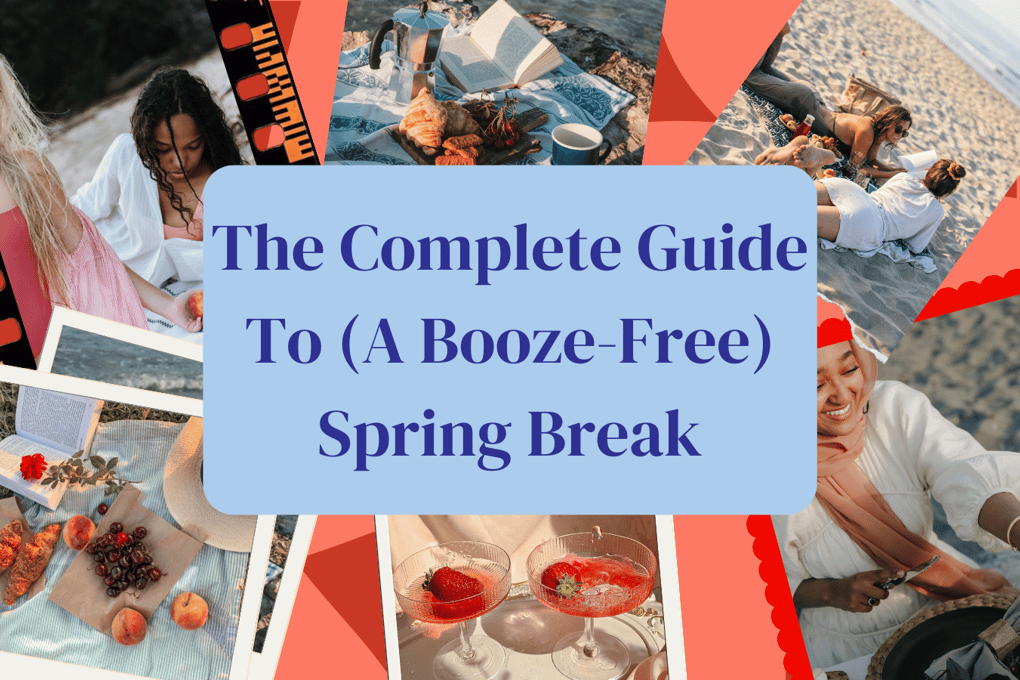 A Guide To Having A Sober Spring Break That's Still Fun