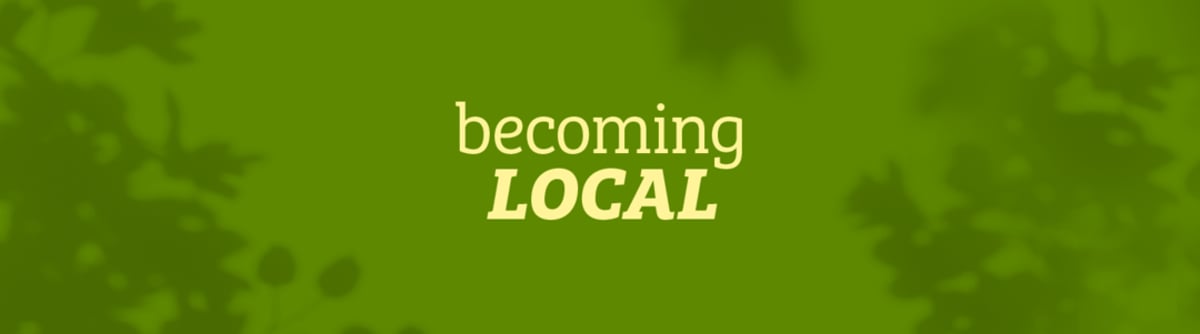 Editor's Letter: Introducing Becoming Local